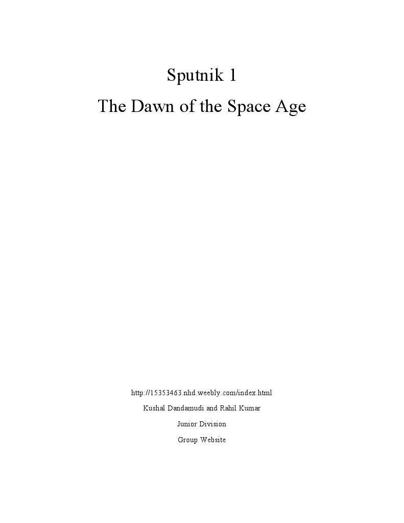 Kushal Rahil NHD Process Paper 1 | PDF | Sputnik 1 | Space Race