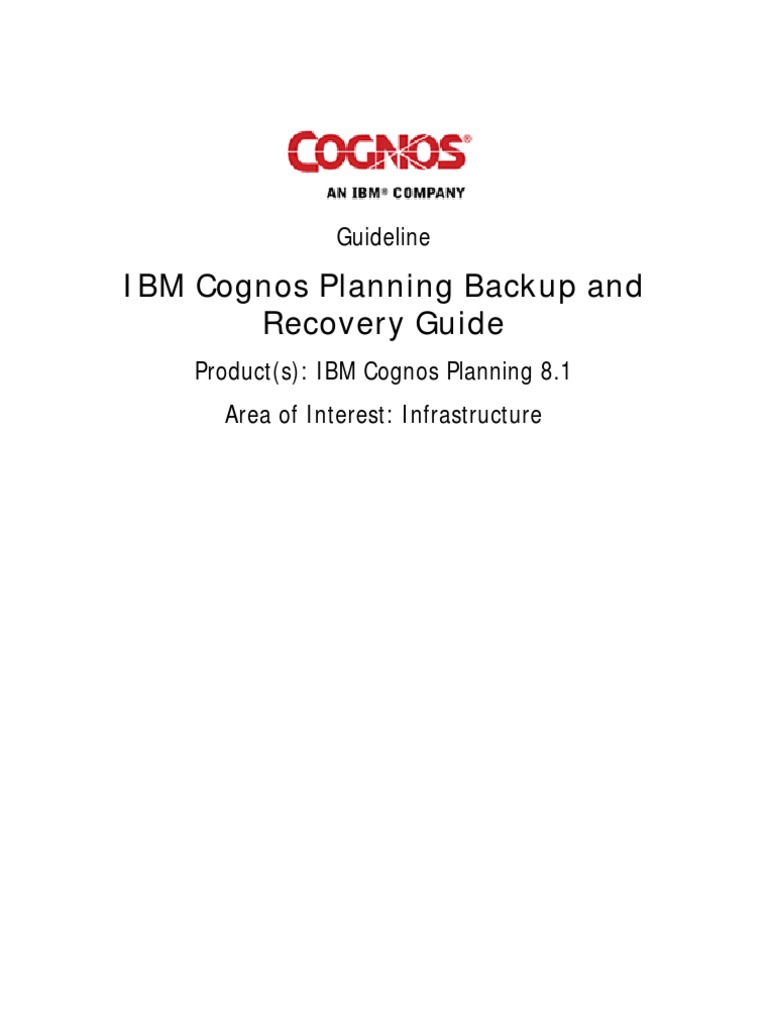 Cognos Planning Backup and Recovery Guide | PDF | Backup | Computer File