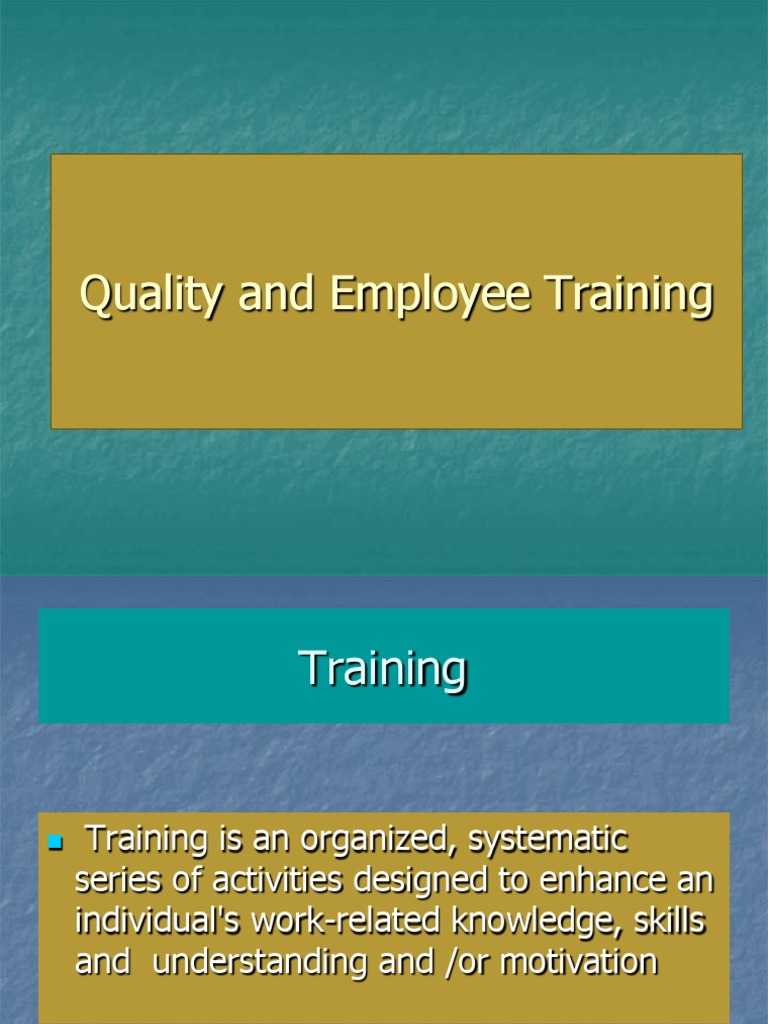 Quality and Employee Training | PDF | Motivation | Motivational