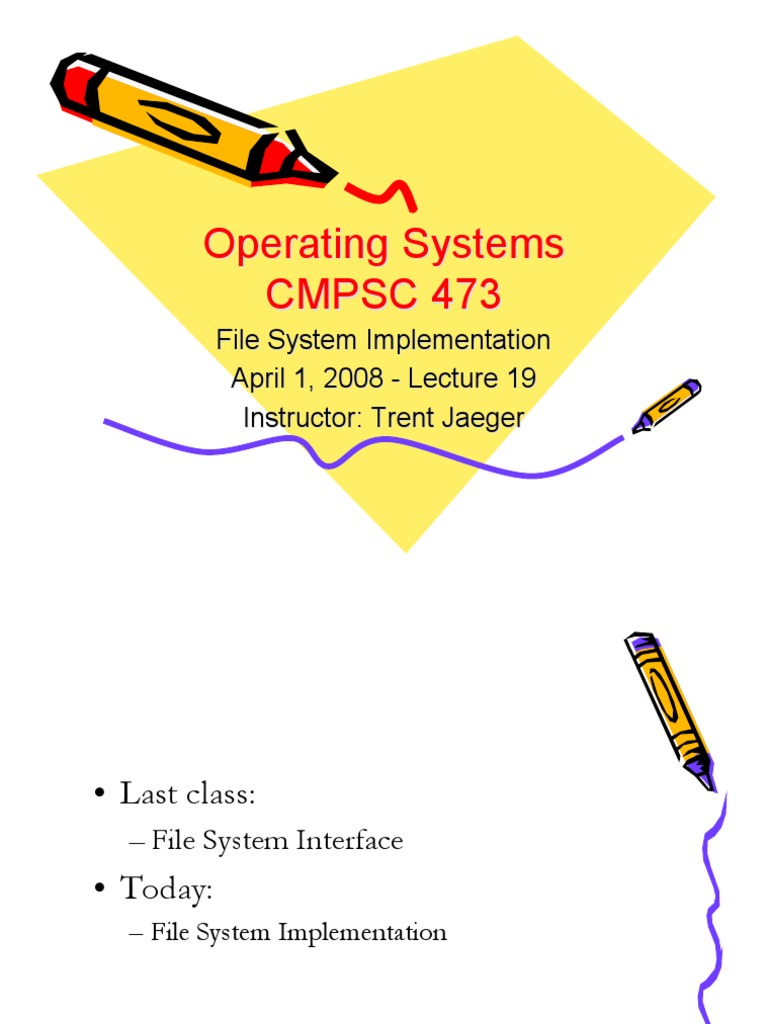 Operating Systems CMPSC 473 | PDF | File System | Computer File