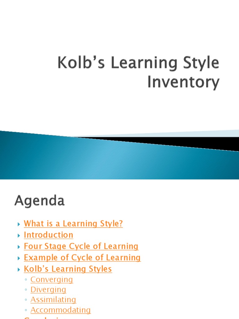 Kolb Learning Style Inventory Assessment Kolb's Learning Styles