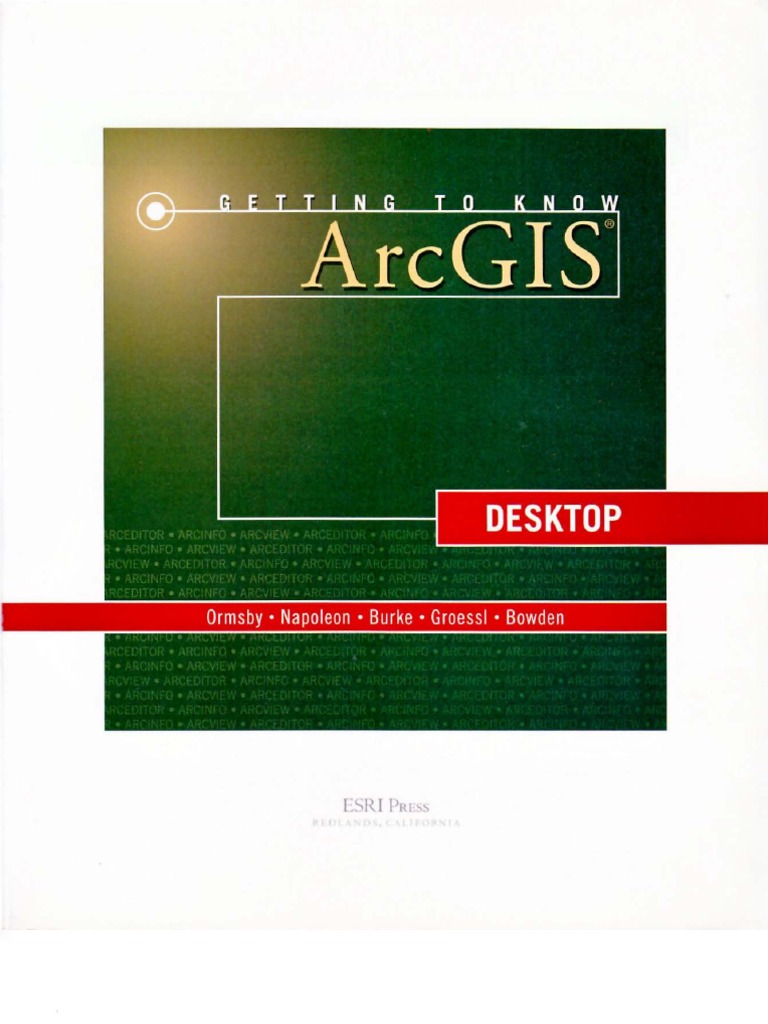 Getting To Know ArcGis Desktop | Download Free PDF | Arc Gis | Esri