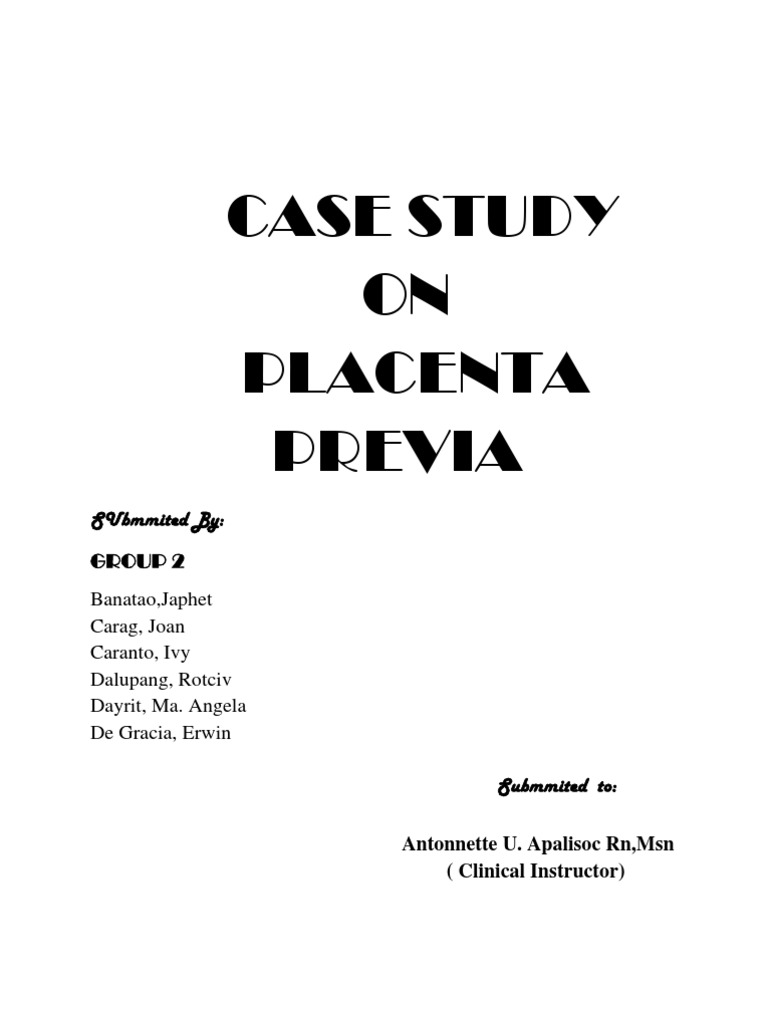 Case Study On Placenta Previa | PDF