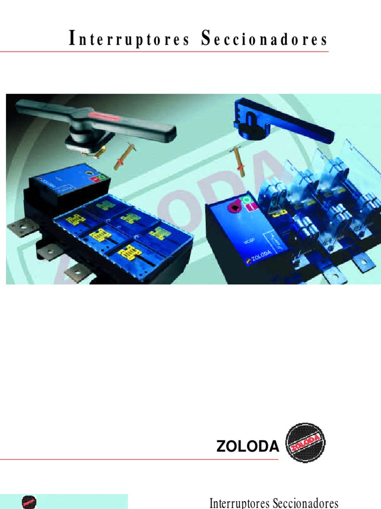 Interruptores Zoloda | PDF | Fusible (Eléctrico) | Energia electrica