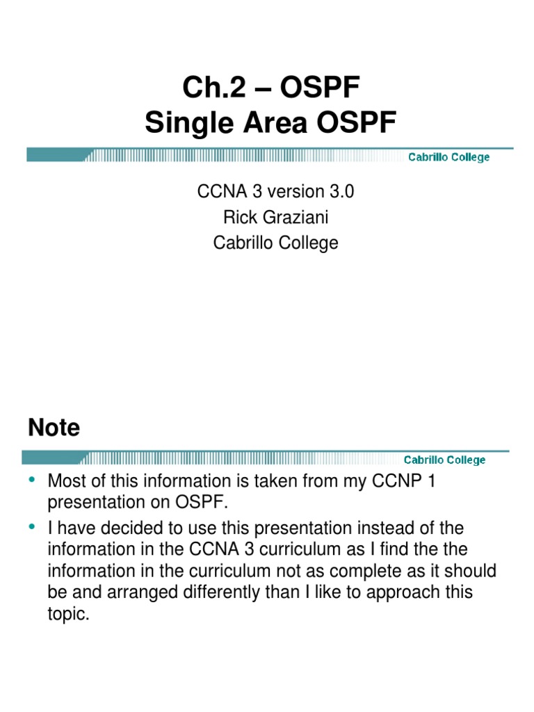 Ospf Single Area OSPF: CCNA 3 Version 3.0 Rick Graziani Cabrillo ...