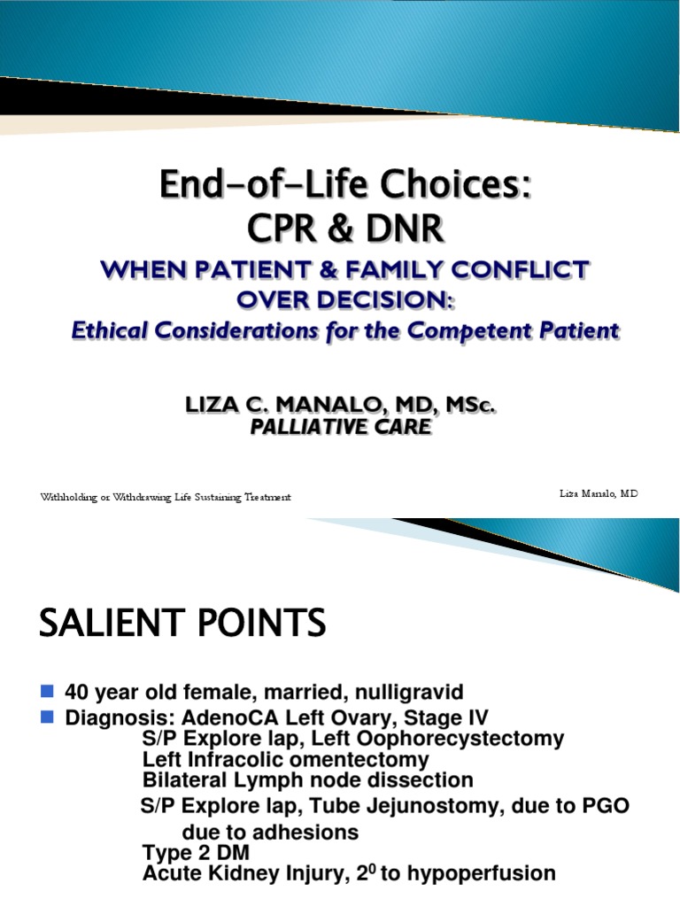 End-of-Life Choices: CPR & DNR WHEN PATIENT & FAMILY CONFLICT OVER ...