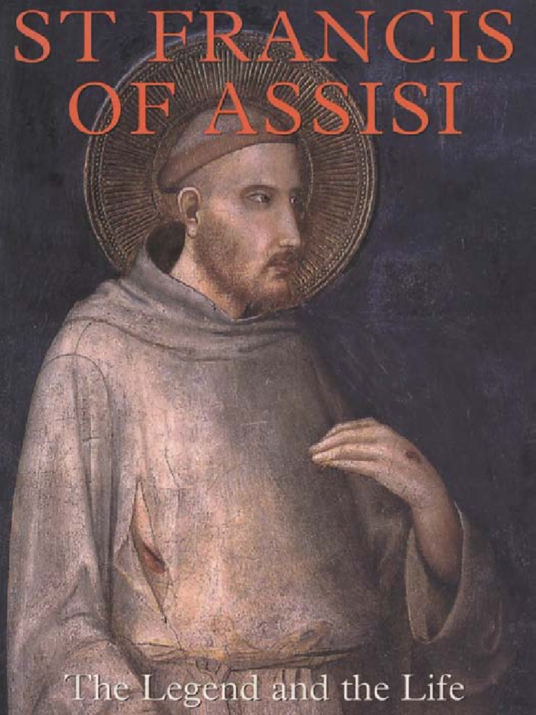 Legend and Life of St. Francis | PDF | Pope Francis | Francis Of Assisi