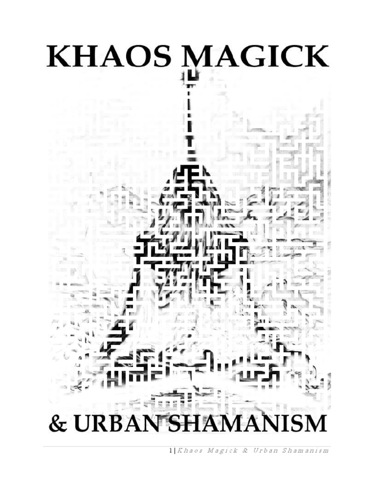 DKMU - Khaos Magick & Urban Shamanism | PDF | Metaphysics