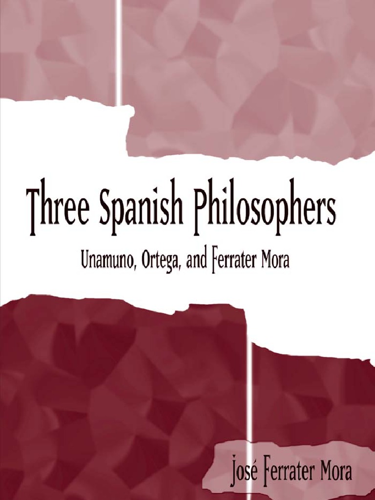 Three Spanish Philosophers | PDF | Reality | Rationalism