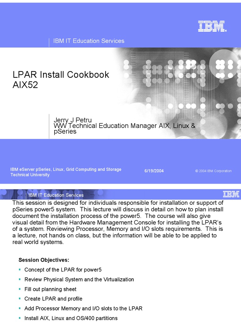 LPAR Install Cookbook AIX52: IBM IT Education Services | PDF | Virtualization | Central ...
