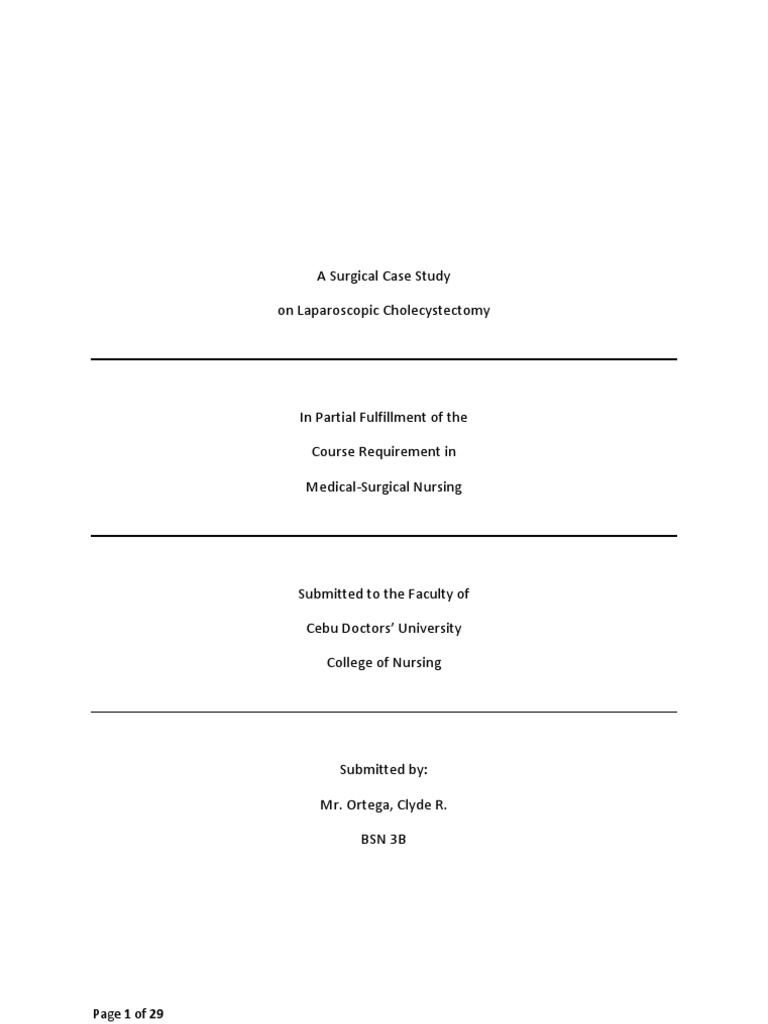 A Surgical Case Study On Laparoscopic Cholecystectomy: Page 1 of 29 ...