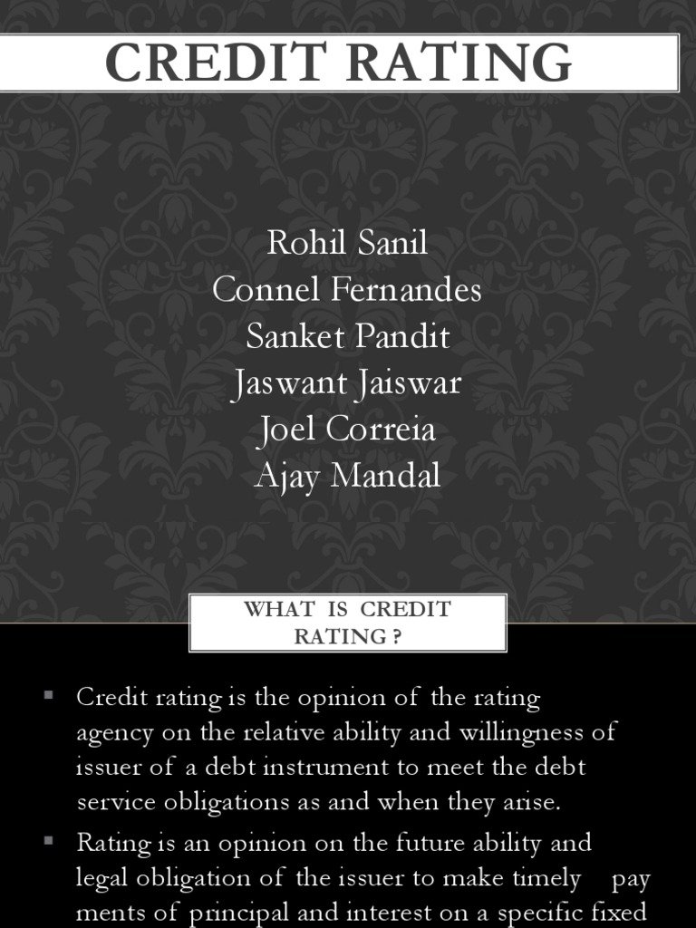 Credit Rating: Rohil Sanil Connel Fernandes Sanket Pandit Jaswant ...