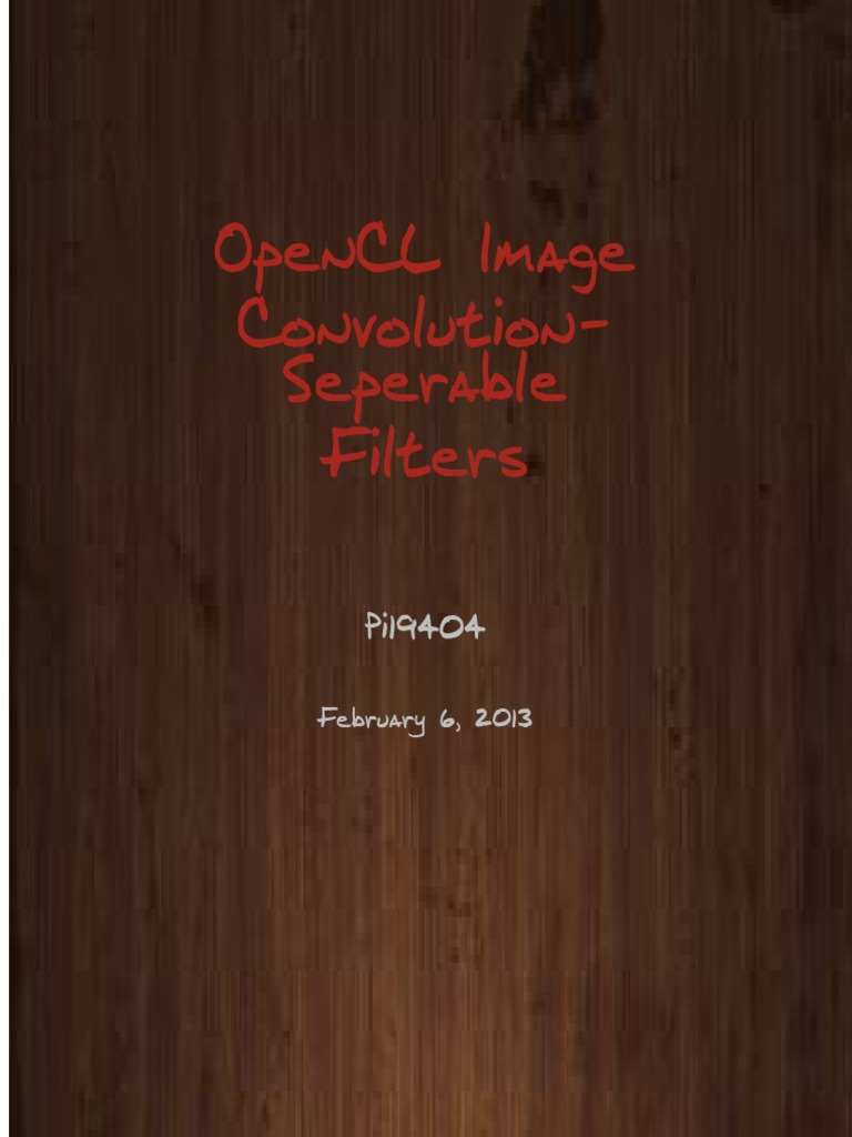 OpenCL 2D Convolution Using Separable Filters - Box Filter | PDF | Convolution | Parallel Computing