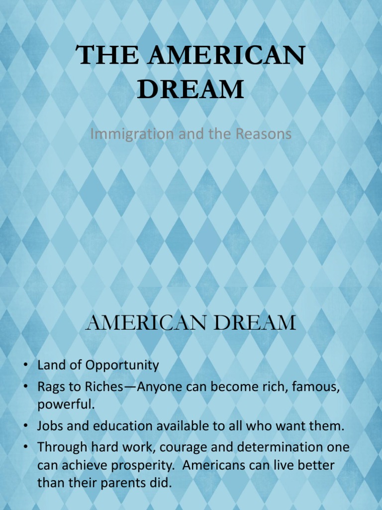 The American Dream: Immigration and The Reasons | PDF | American Middle ...