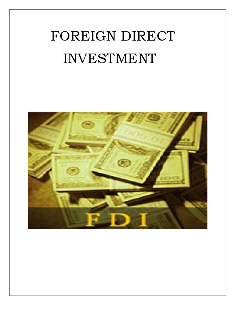 An Overview of Foreign Direct Investment: Types, Factors, Advantages ...