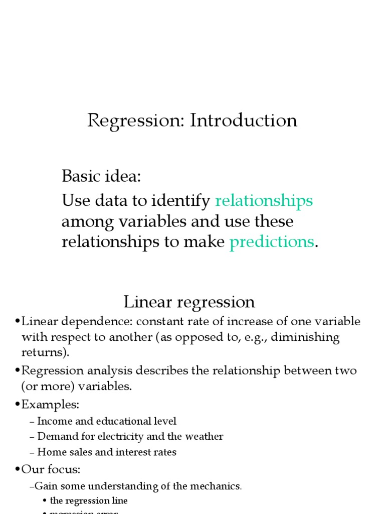 Regression: Introduction: Basic Idea: Use Data To Identify Among ...