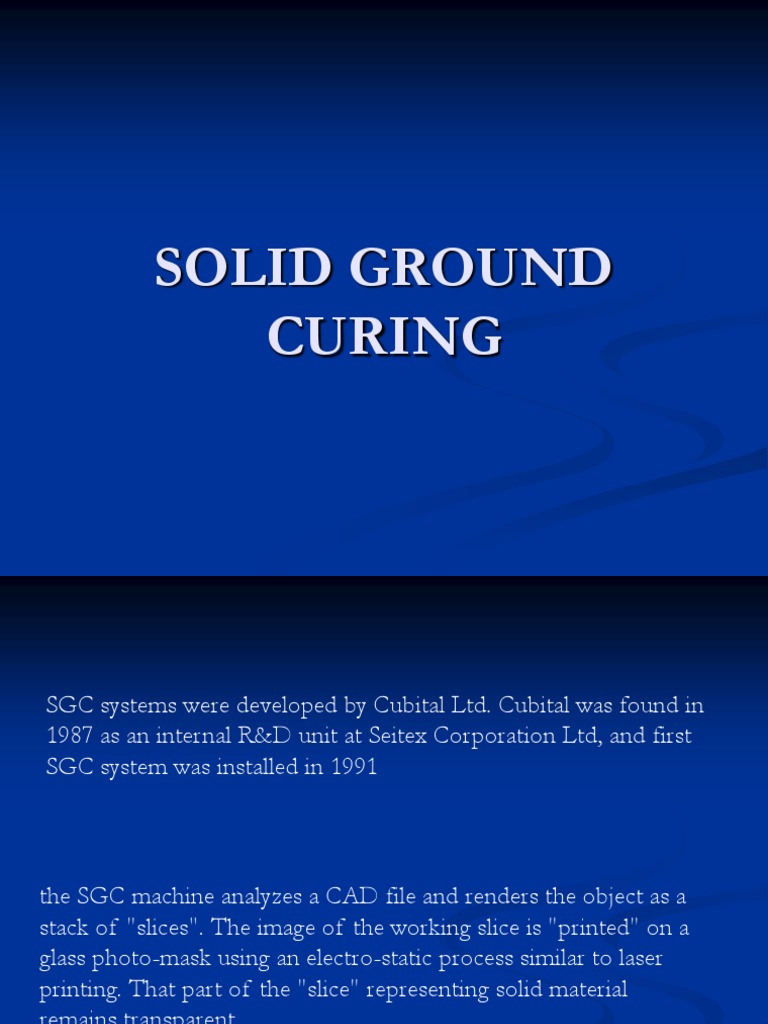 Solid Ground Curing | PDF | 3 D Modeling | Production And Manufacturing