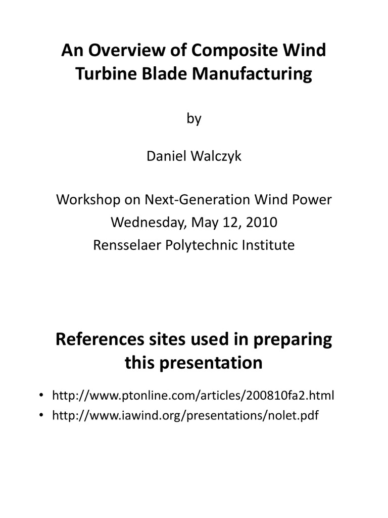 An Overview of Composite Wind Turbine Blade Manufacturing | PDF ...