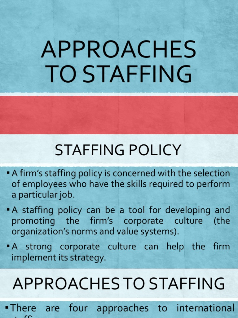 International Staffing Approaches Explained | PDF | Organizational ...