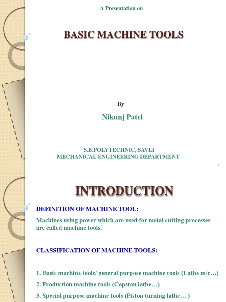 Basic Machine Tools: Nikunj Patel | PDF | Machine Tool | Drilling