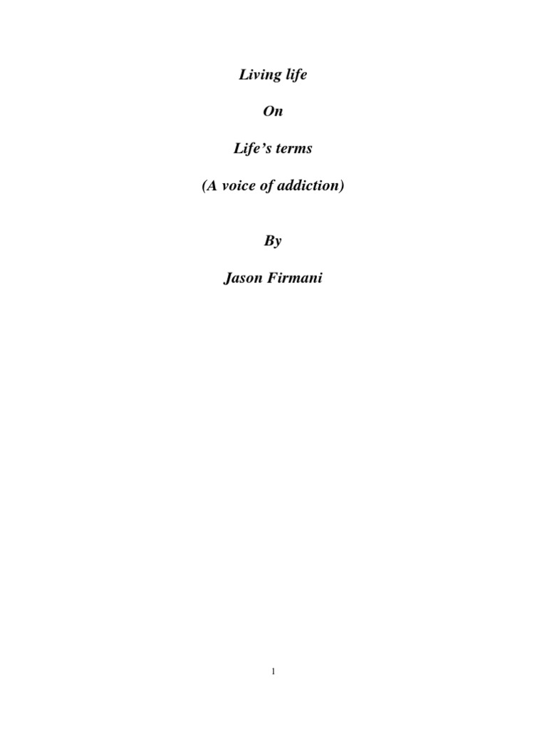 Living Life On Life's Terms by Jason Firmani | PDF | Drug ...
