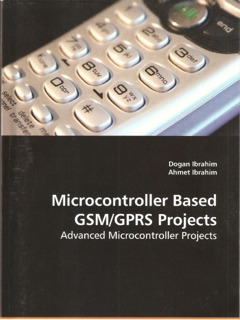 Microcontroller Based GSM Gprs Projects | PDF | Mobile ...