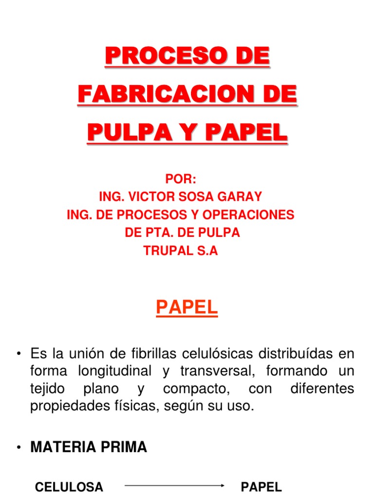Proceso de Fabricación de Pulpa y Papel | PDF | Papel de pulpa) | Papel