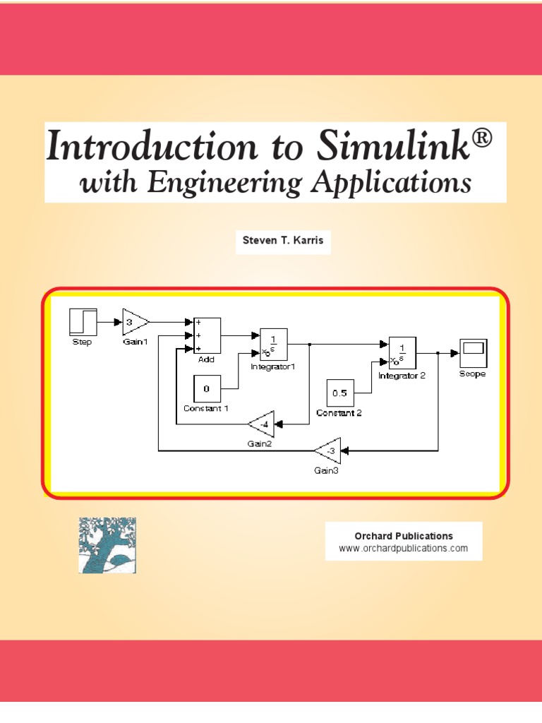 Introduction To Simulink With Engineering Applications - Steven T. Karris | PDF | Matlab ...
