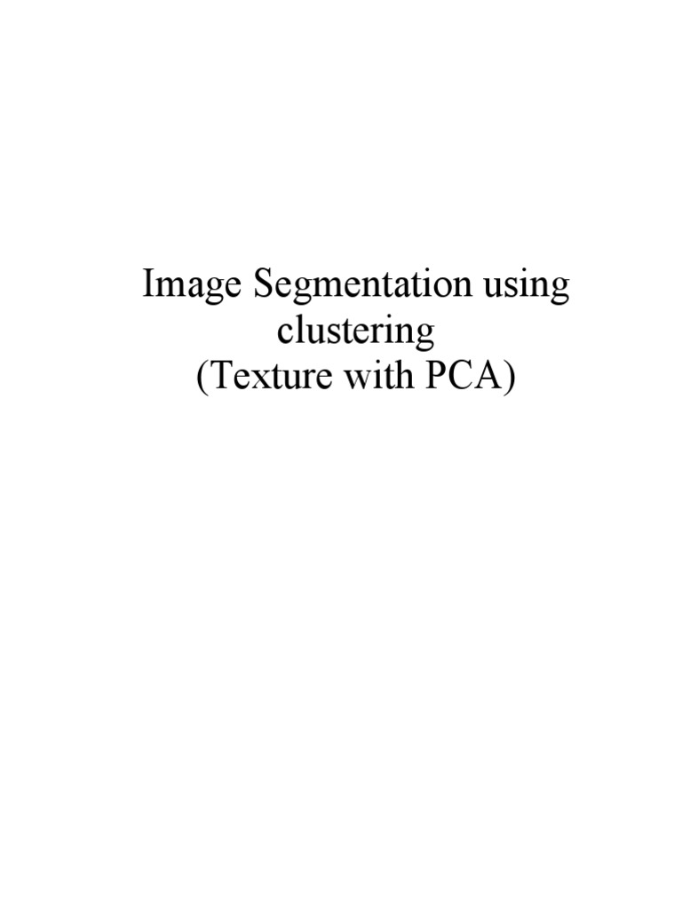 Image Segmentation Using Clustering (Texture With PCA) | PDF | Eigenvalues And Eigenvectors ...