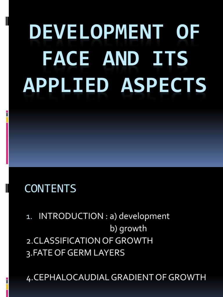 Development and Growth of the Human Face | PDF | Developmental Biology ...