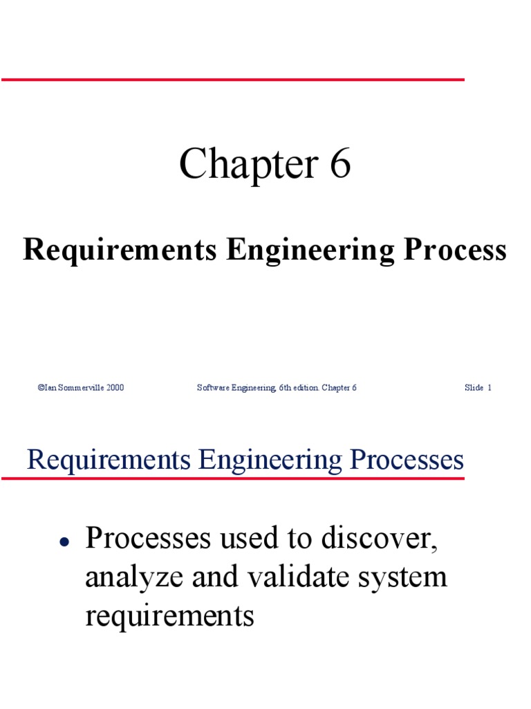 Requirements Engineering Process: ©ian Sommerville 2000 Software Engineering, 6th Edition ...