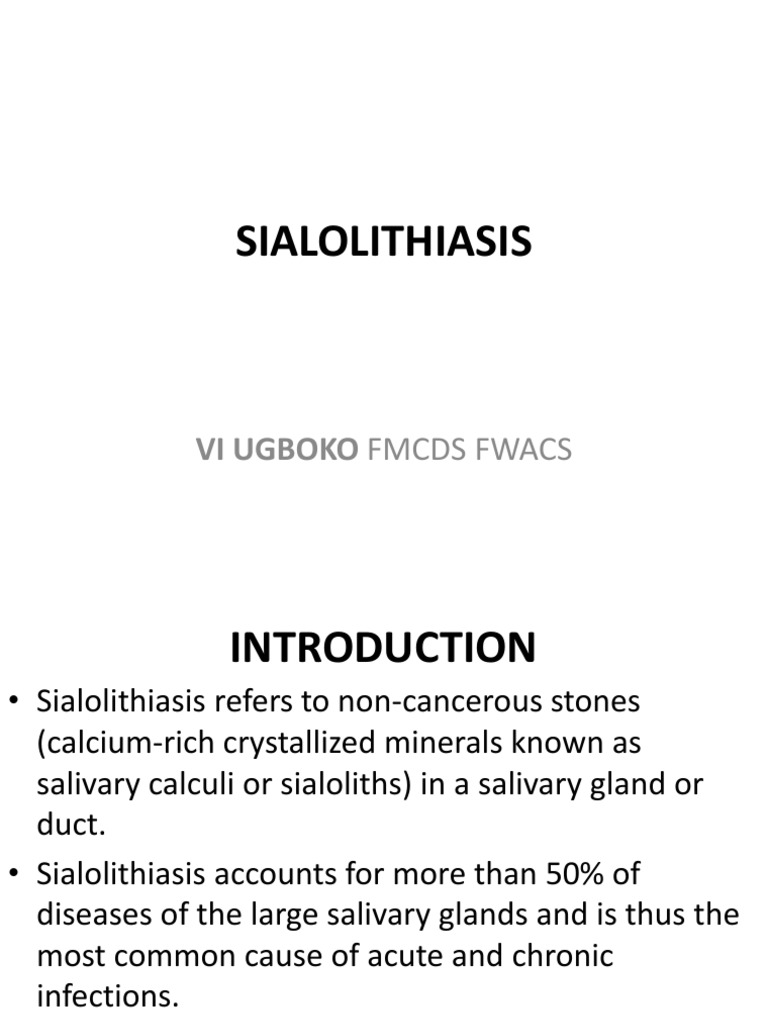Sialolithiasis: Vi Ugboko Fmcds Fwacs | PDF | Animal Anatomy | Medical ...