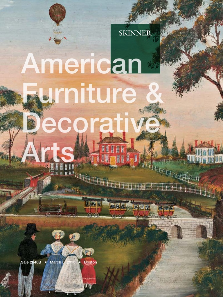 American Furniture & Decorative Arts - Skinner Auction 2640B | PDF | Canal