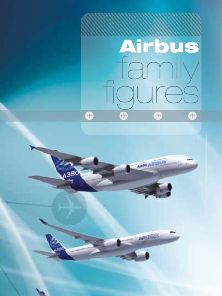 Airbus Family Figures | PDF | Airbus | Jet Aircraft