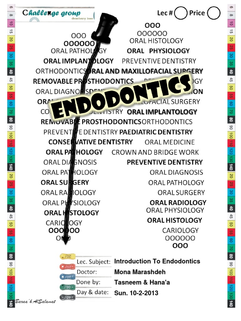 Lec 1 Introduction To Endodontics | PDF | Dentistry | Dentistry Branches