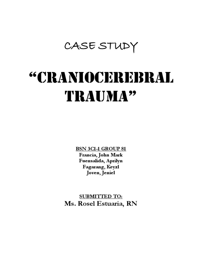 Craniocerebral Trauma Case Study | PDF | Cerebrum | Traumatic Brain Injury
