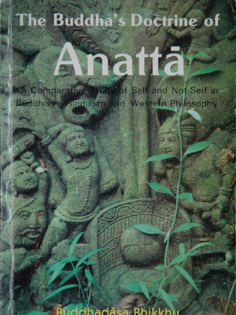 The Buddha's Doctrine of Anatta | PDF | Mahayana | Mind
