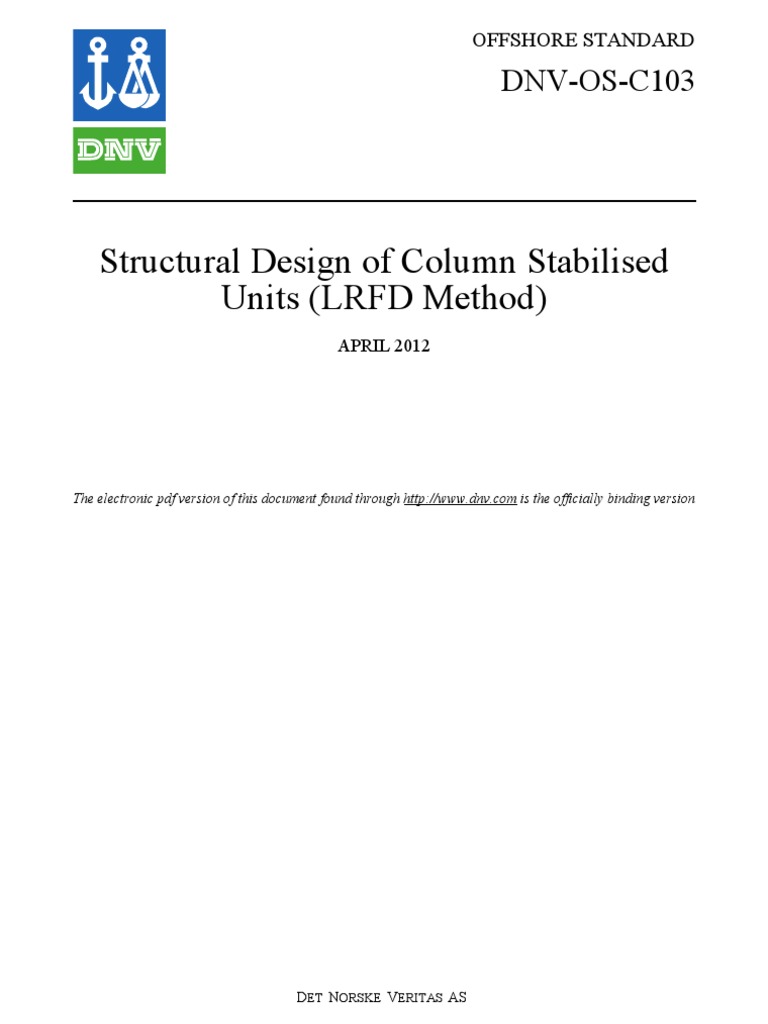 Structural Design of Column Stabilised Units (LRFD Method) : DNV-OS ...