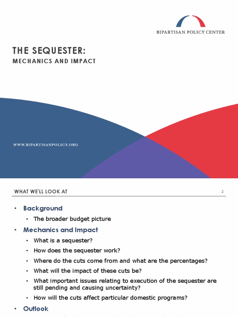 The Mechanics and Potential Impacts of the Budget Sequester: An ...