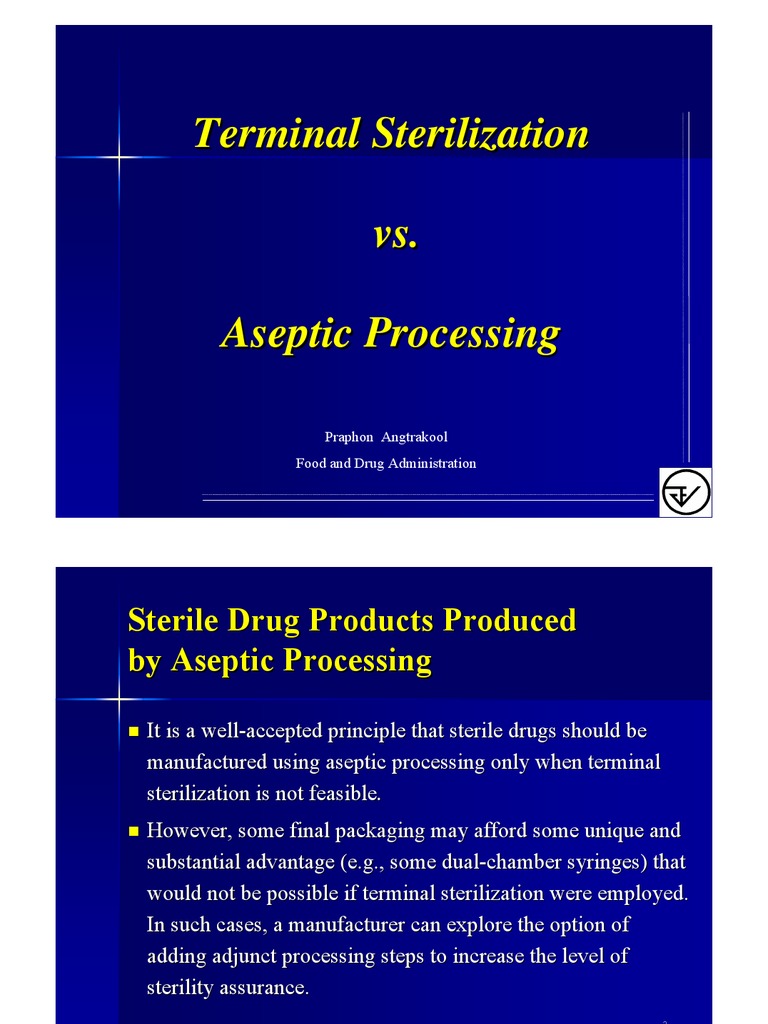 Terminal Sterilization V Aseptic | PDF | Sterilization (Microbiology) | Pharmaceutical