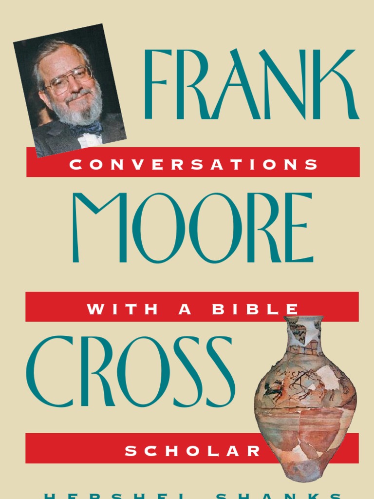 Frank Moore Cross Conversations With A Bible Scholar | PDF | Book Of ...