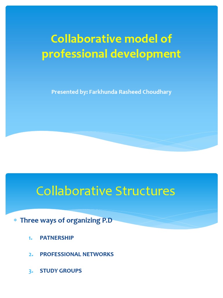 Collaborative Models of Professional Development: Examining the ...