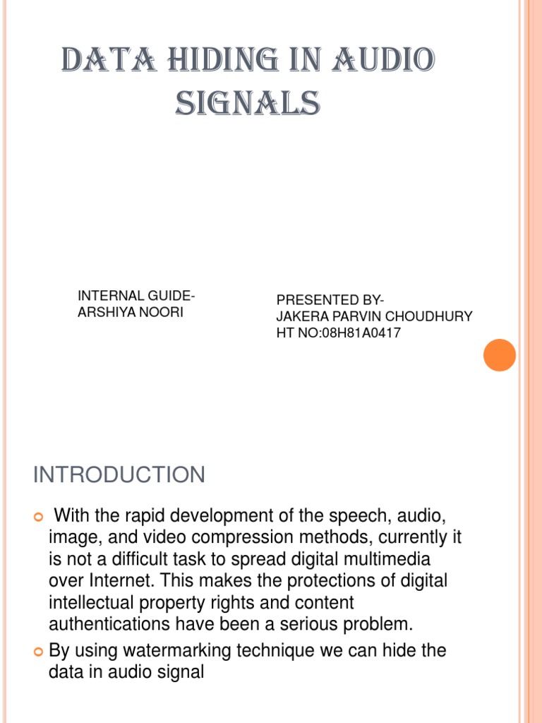 Data Hiding in Audio Signals: Presented By-Jakera Parvin Choudhury HT ...