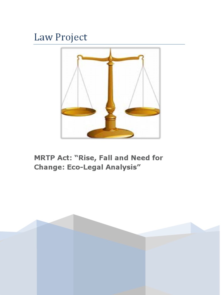 MRTP Act: Analysis of Its Rise and Fall | PDF | Monopoly | Competition