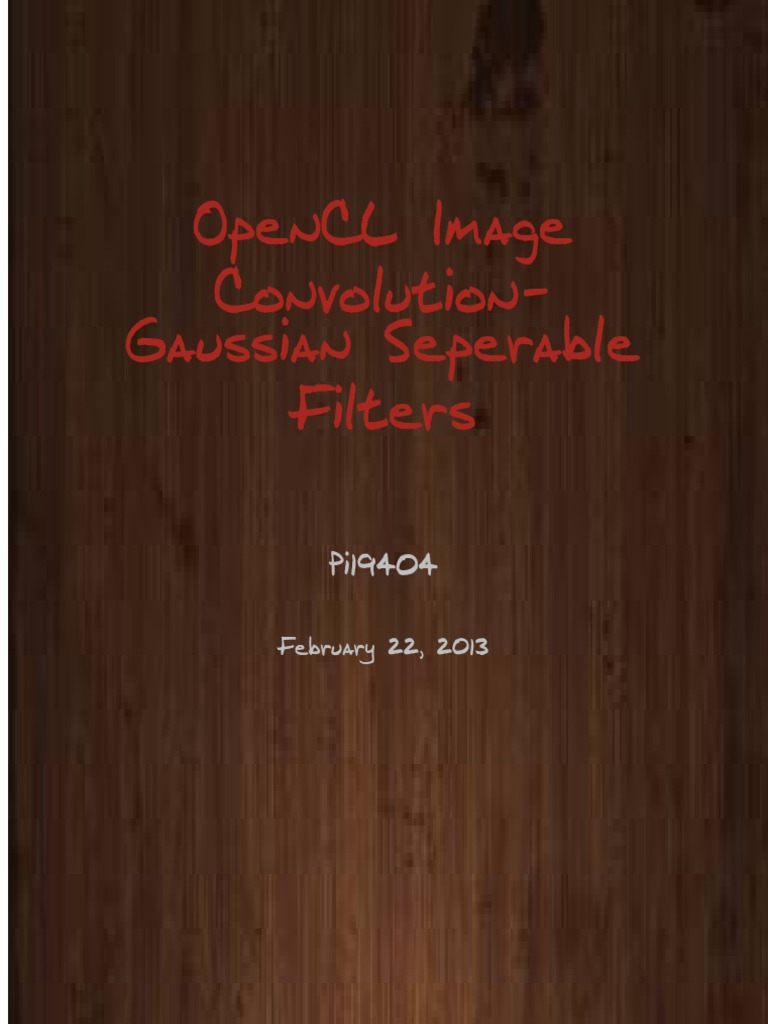 OpenCL Heterogeneous Parallel Program For Gaussian Filter | PDF | Convolution | Normal Distribution