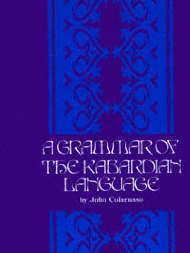 Colarusso Kabardian Grammar | PDF | Syllable | Consonant