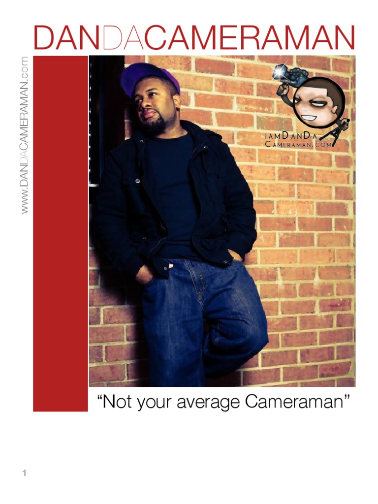 Dan Da Cameraman: Visionary Videographer | PDF | Media Technology | Optics