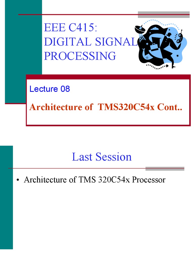 EEE C415: Digital Signal Processing: Architecture of TMS320C54x Cont. | PDF | Central Processing ...