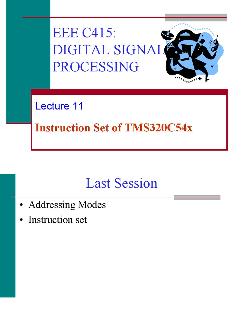 EEE C415: Digital Signal Processing: Instruction Set of TMS320C54x | PDF | Assembly Language ...