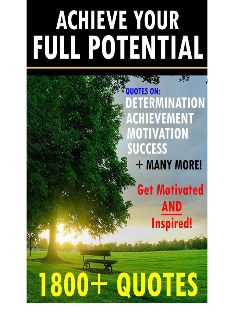 Achieve Your Full Potential - 1800 Inspirational Quotes | PDF ...
